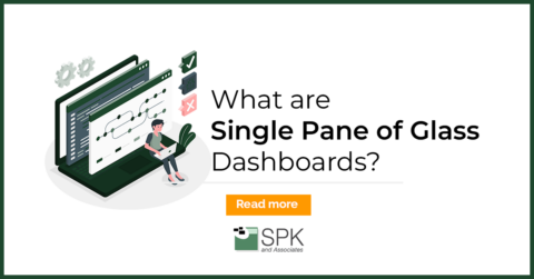 Single Pane of Glass Dashboards: What are they? - SPK and Associates