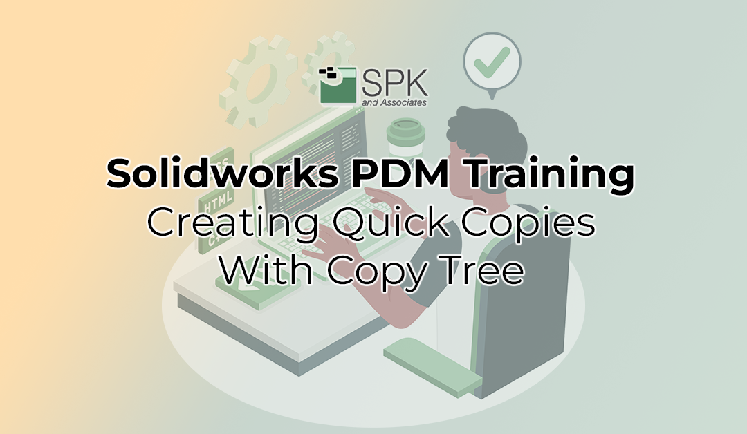 SOLIDWORKS PDM in the Cloud | SPK and Associates