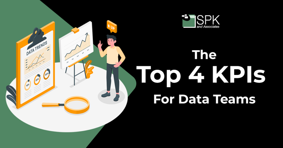 The Top 4 KPIs For Data Teams - SPK and Associates