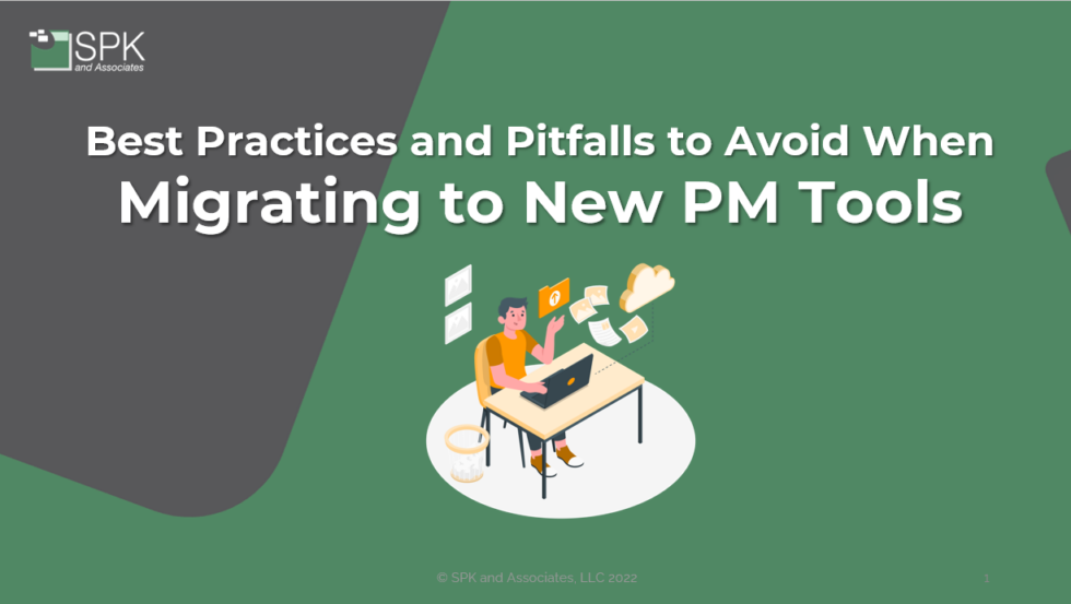 Best Practices and Pitfalls to Avoid for Migrating to New PM Tools ...