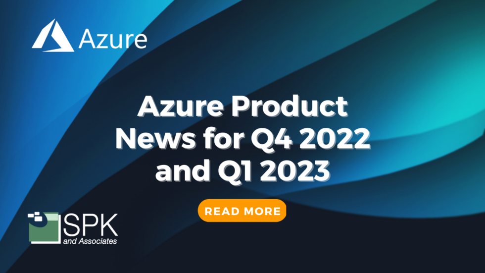 Azure News 2023 Q1 and Q4 2022 - SPK and Associates