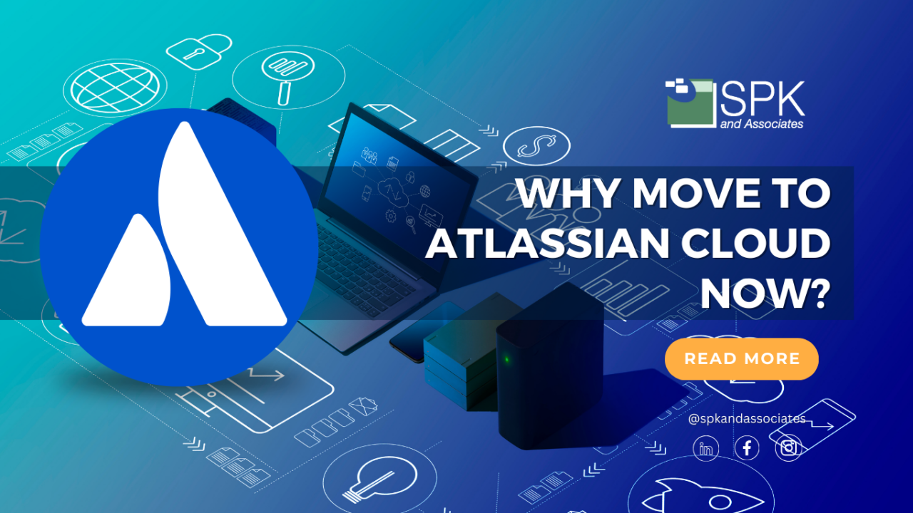 Why Move To Atlassian Cloud Now Spk And Associates