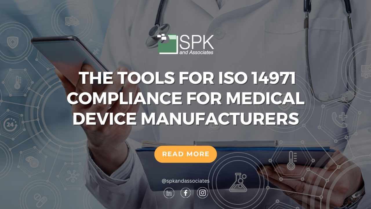 The Tools For ISO 14971 Compliance for Medical Device Manufacturers ...