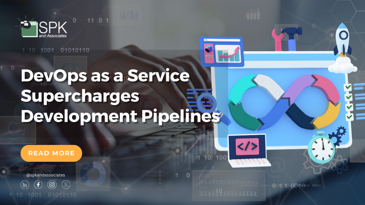 DevOps as a Service Supercharges Development Pipelines - SPK and Associates