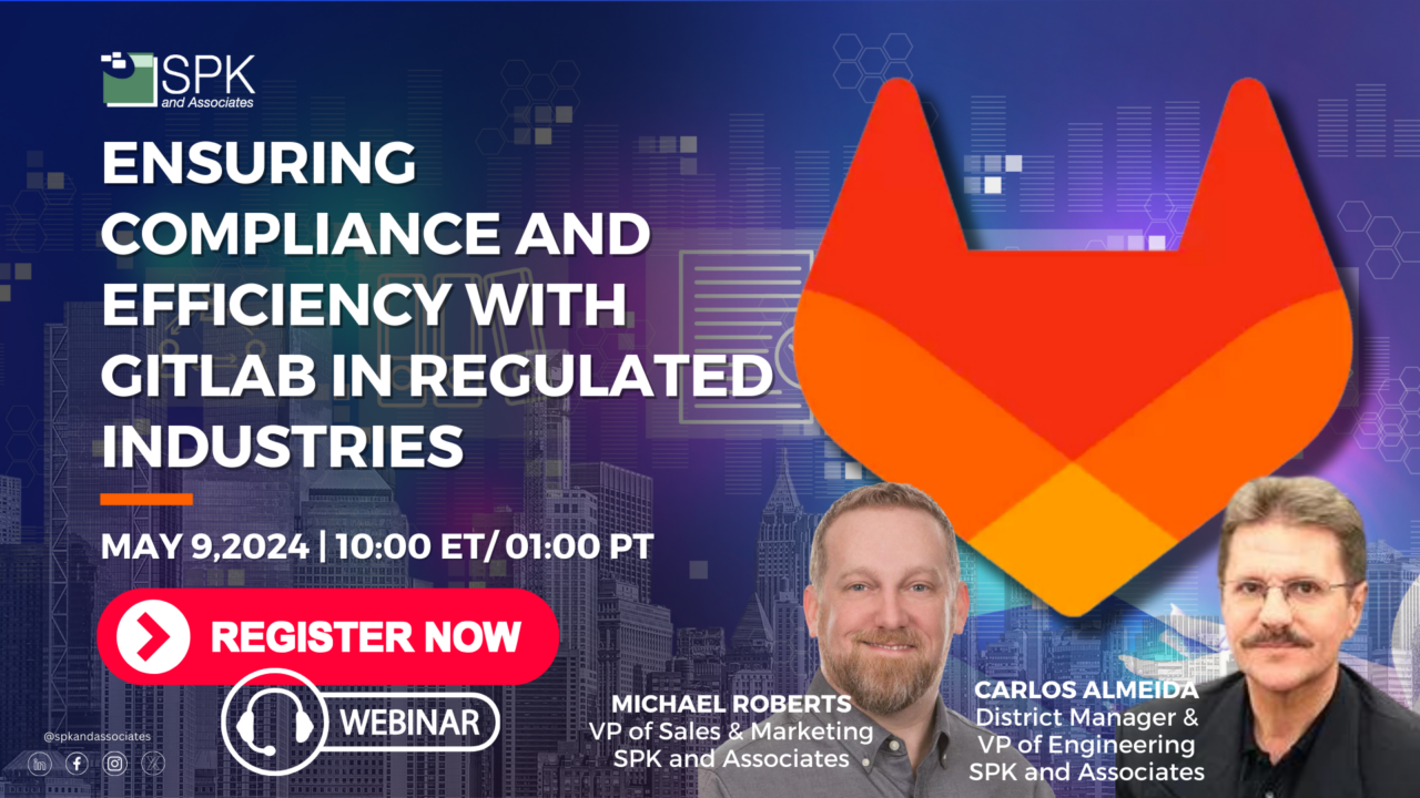 Ensuring Compliance And Efficiency With Gitlab In Regulated Industries Spk And Associates
