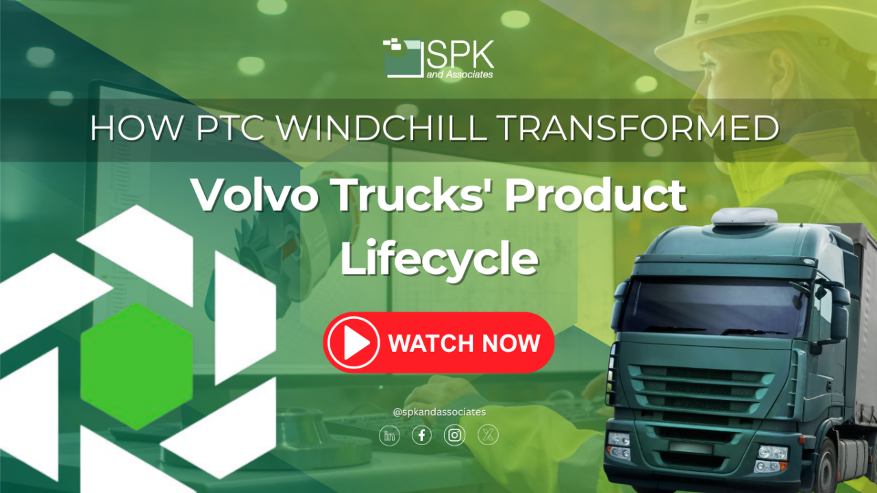 How PTC Windchill Transformed Volvo Trucks' Product Lifecycle - SPK and ...