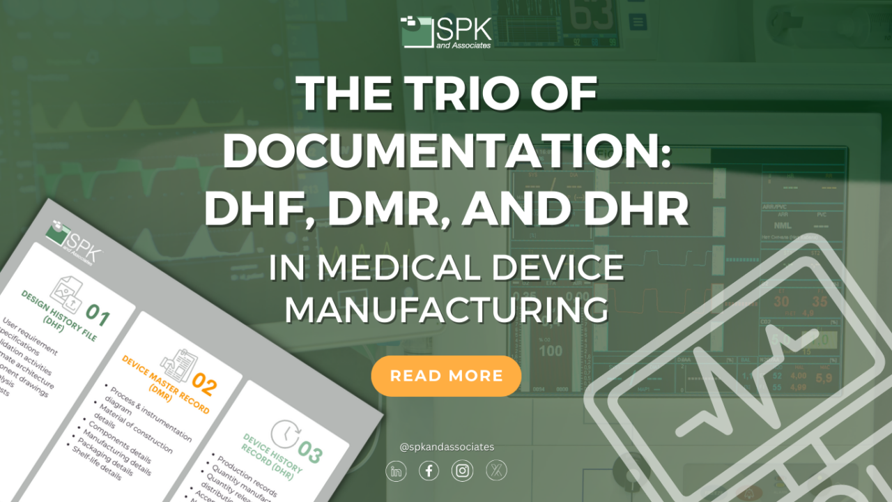 The Trio of Documentation: DHF, DMR, and DHR in Medical Device ...