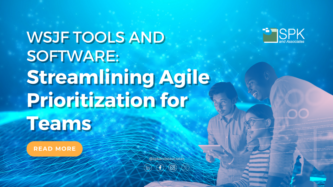 Wsjf Tools And Software Streamlining Agile Prioritization For Teams