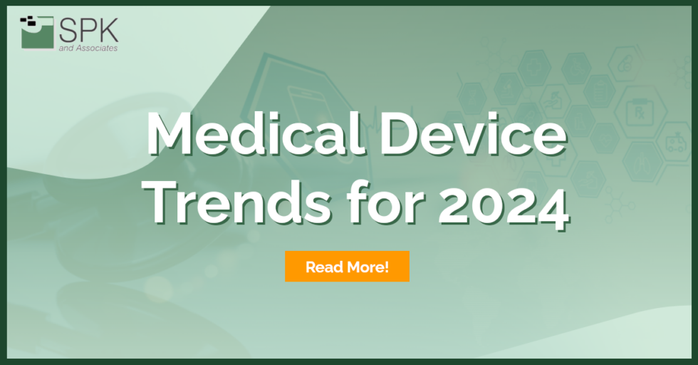 Medical Device Trends For 2024 - SPK and Associates