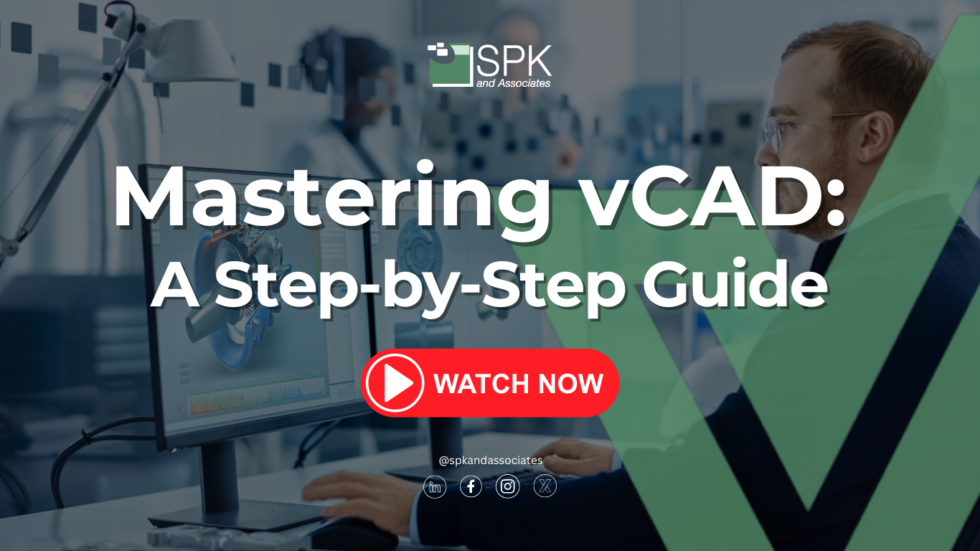 Mastering vCAD- A Step-by-Step Guide - SPK and Associates