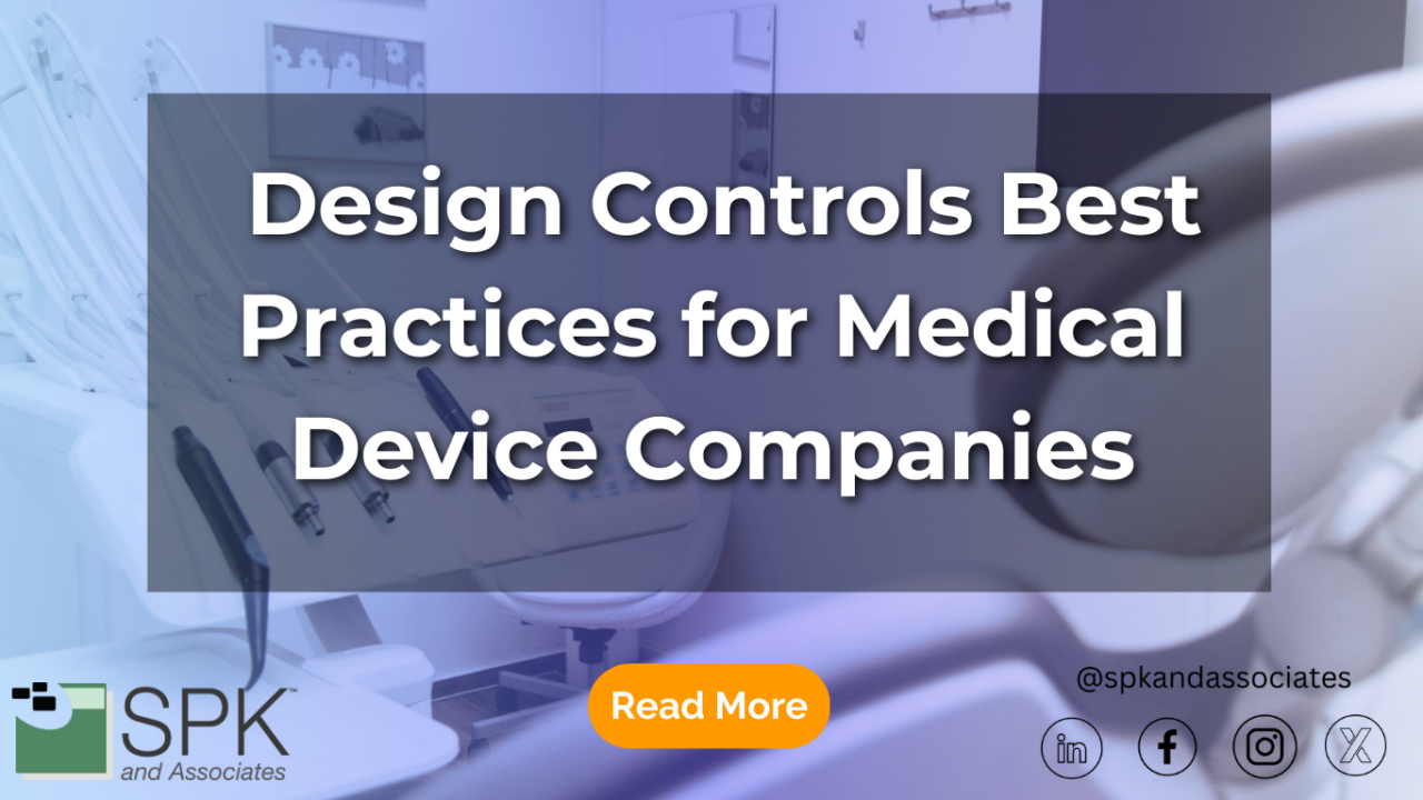 Design Controls Best Practices for Medical Device Companies - SPK and ...