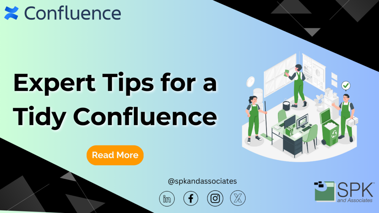 Expert Tips for a Tidy Confluence - SPK and Associates