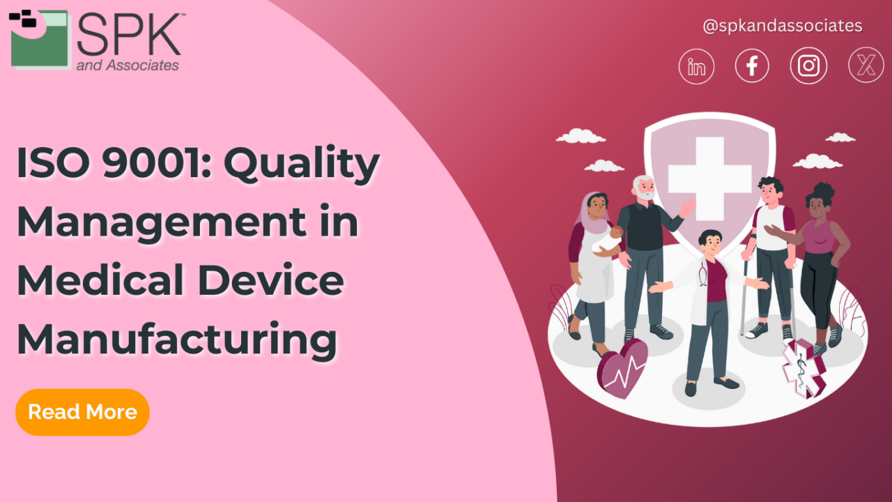 ISO 9001: Quality Management in Medical Device Manufacturing - SPK and ...