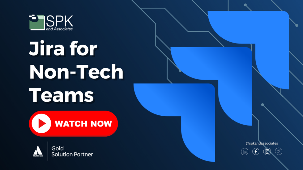 Jira for Non-Tech Teams - SPK and Associates