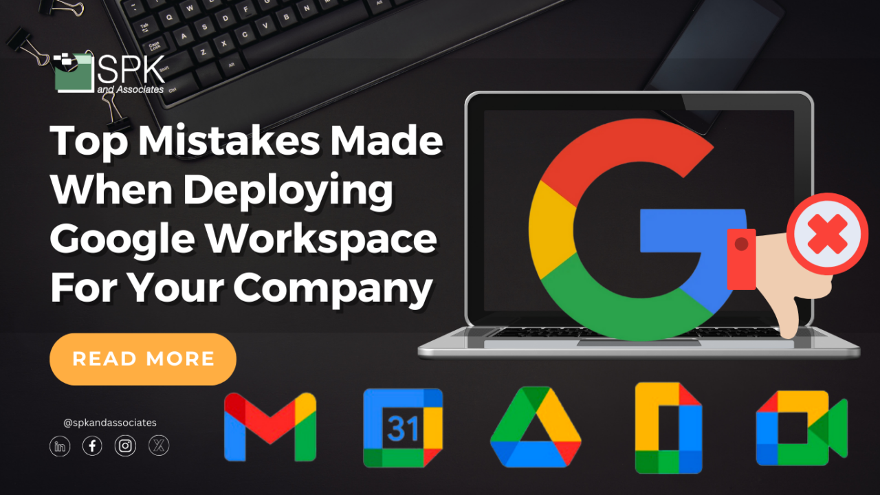 Top Mistakes Made When Deploying Google Workspace For Your Company ...