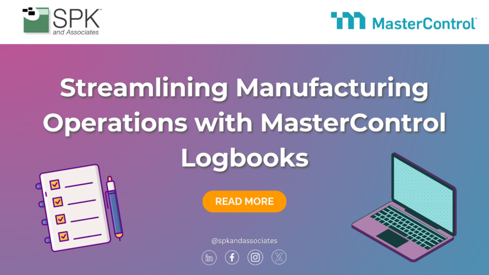 Streamlining Manufacturing Operations with MasterControl Logbooks - SPK ...