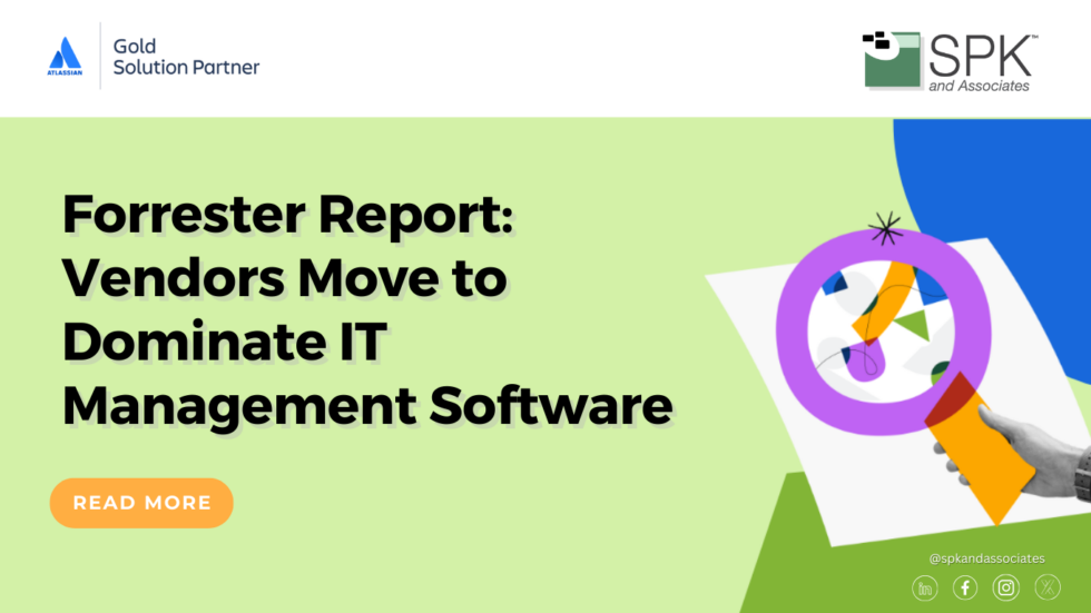 Forrester Report: Vendors Move to Dominate IT Management Software - SPK ...