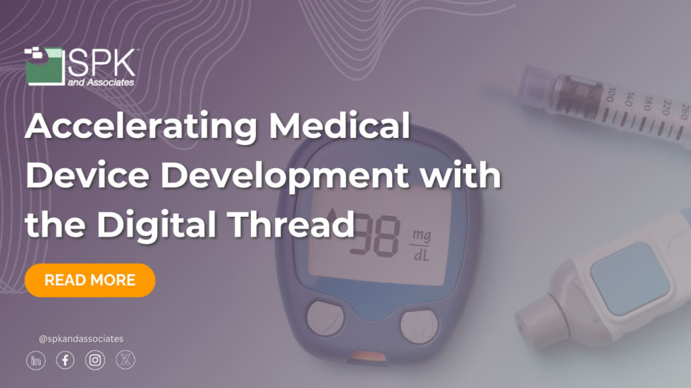 Accelerating Medical Device Development with the Digital Thread - SPK ...