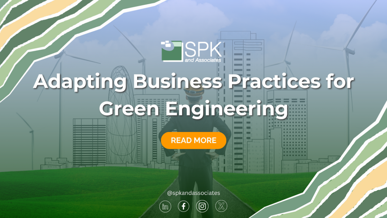 Adapting Business Practices for Green Engineering - SPK and Associates