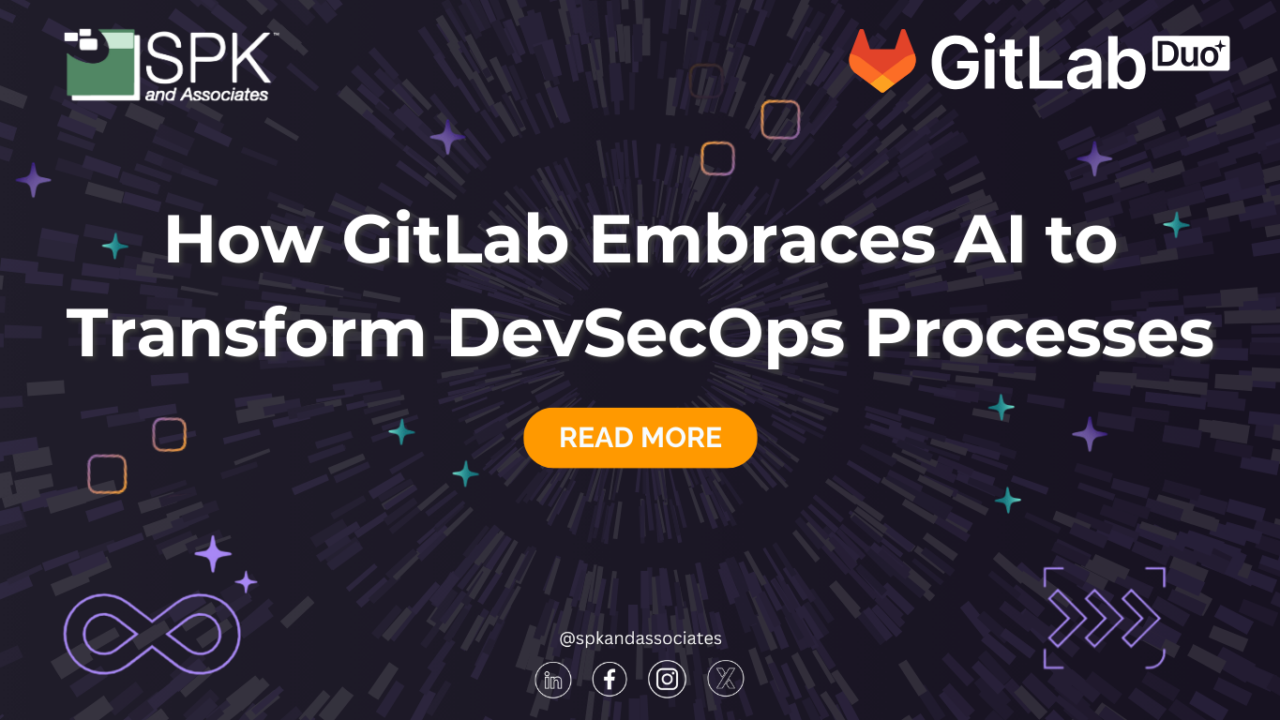 How Gitlab Embraces Ai To Transform Devsecops Processes Spk And Associates