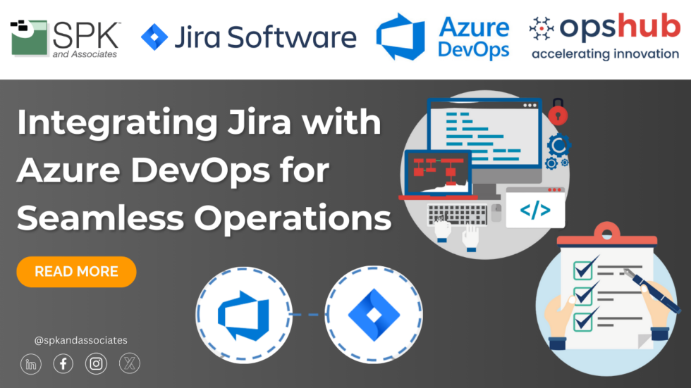 Integrating Jira with Azure DevOps for Seamless Operations - SPK and ...