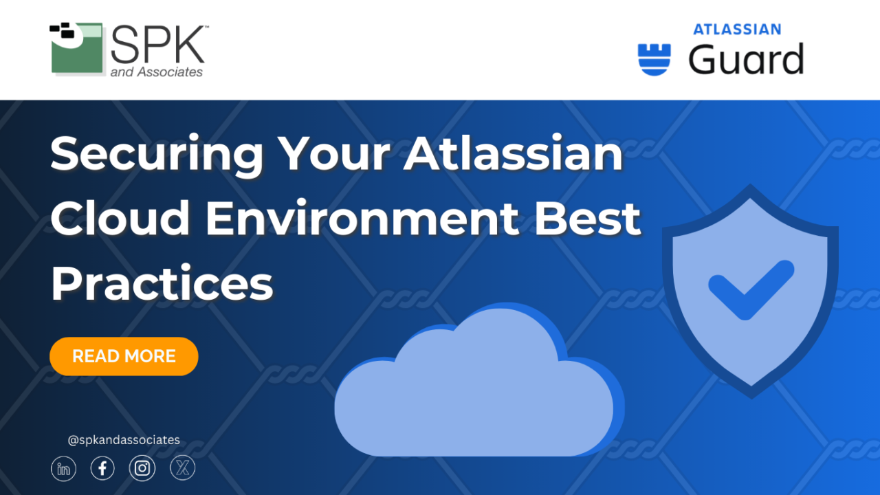 Securing Your Atlassian Cloud Environment Best Practices - SPK and ...