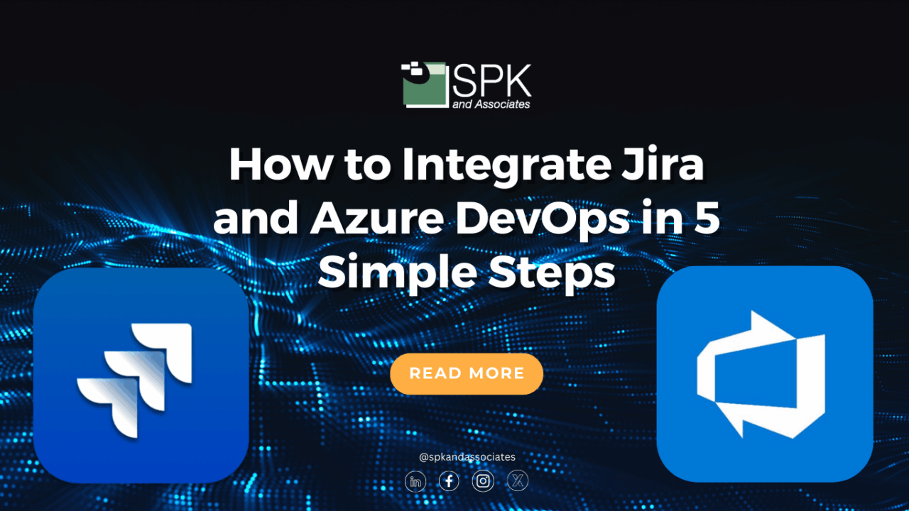How to Integrate Jira and Azure DevOps in 5 Simple Steps - SPK and ...