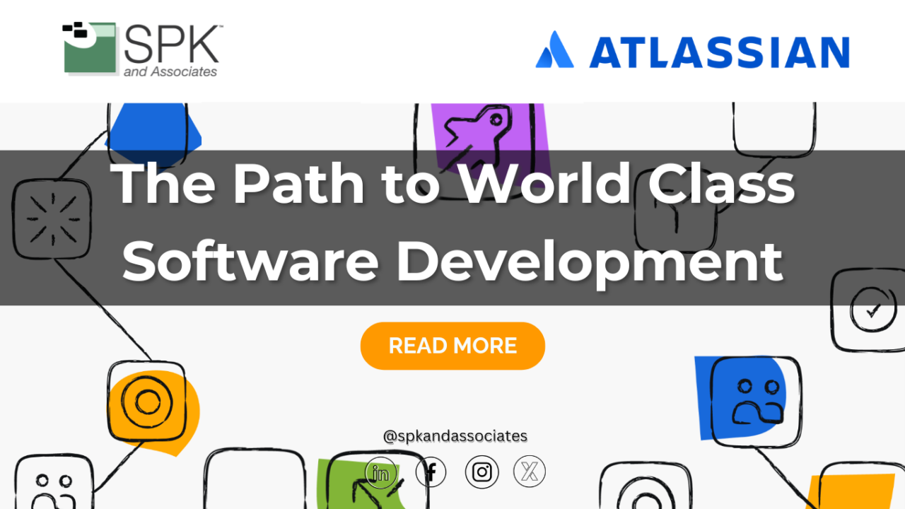The Path to World Class Software Development - SPK and Associates