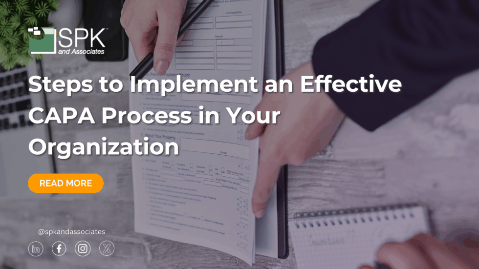 Steps to Implement an Effective CAPA Process in Your Organization - SPK ...