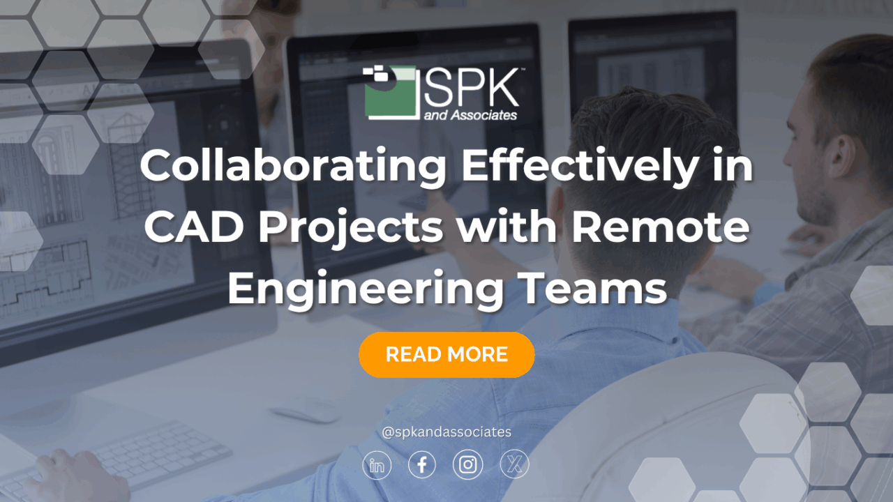 Collaborating Effectively in CAD Projects with Remote Engineering Teams ...