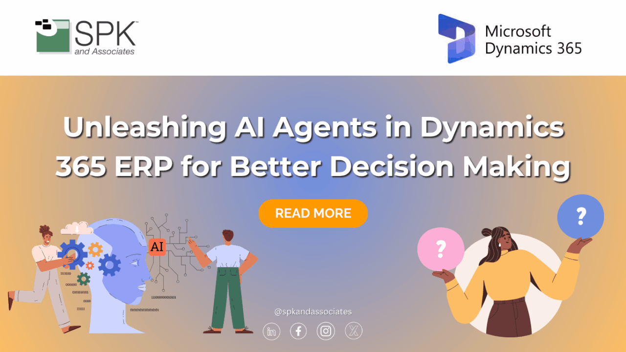 Unleashing AI Agents in Dynamics 365 ERP for Better Decision Making ...