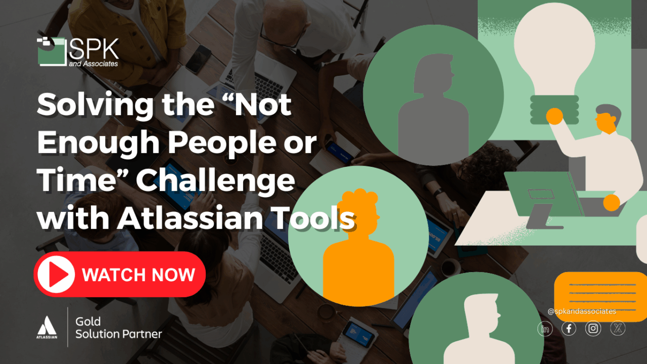 Solving the “Not Enough People or Time” Challenge with Atlassian Tools ...