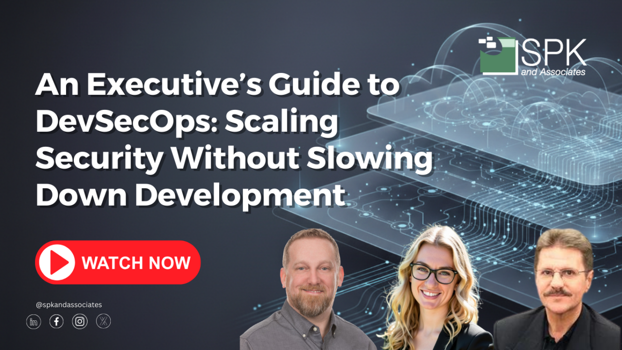 An Executive’s Guide to DevSecOps: Scaling Security Without Slowing ...